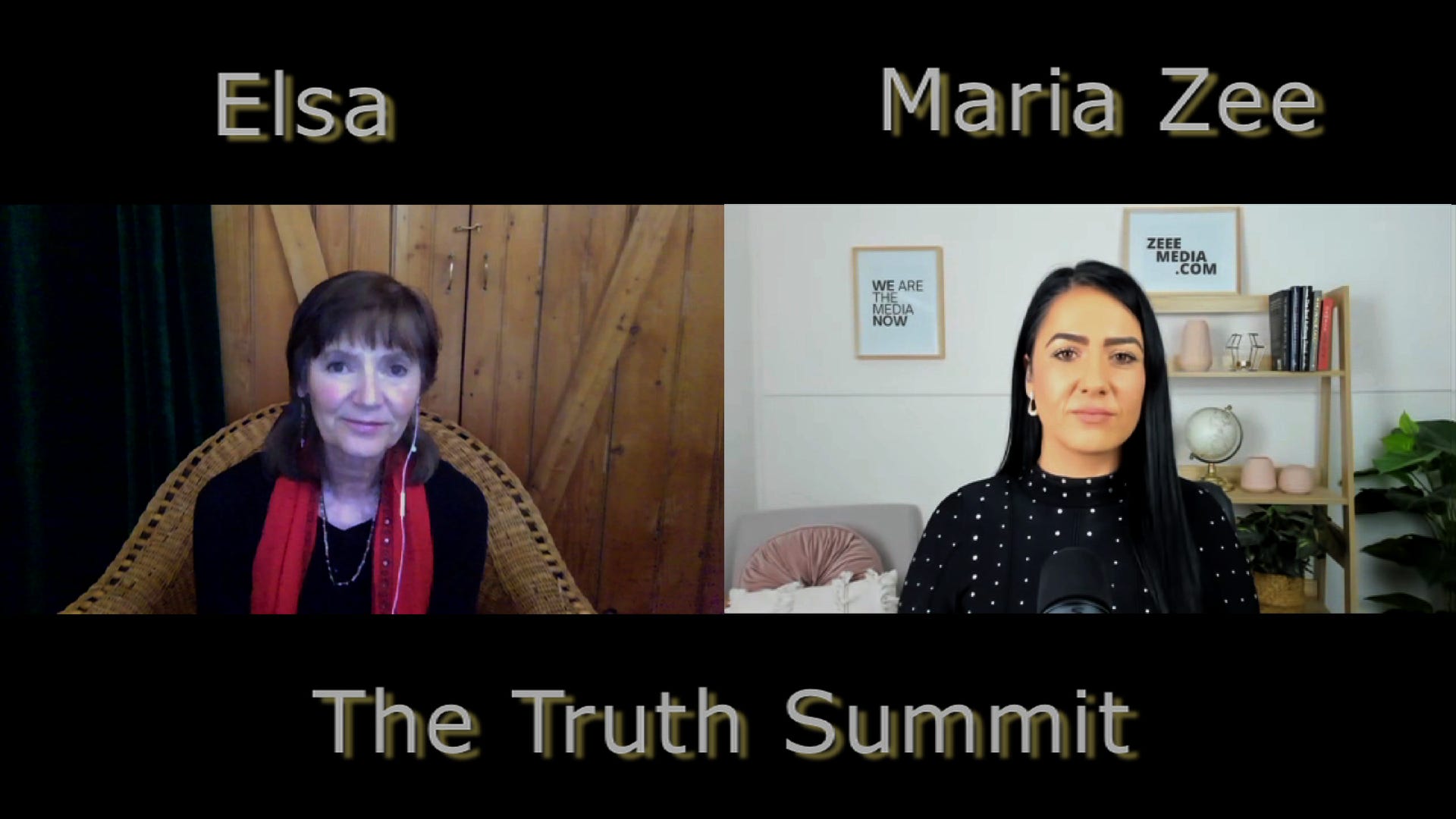 Truth Summit. Truth Tellers. MARIA ZEE. HARRY RICHARDSON. ELSA.