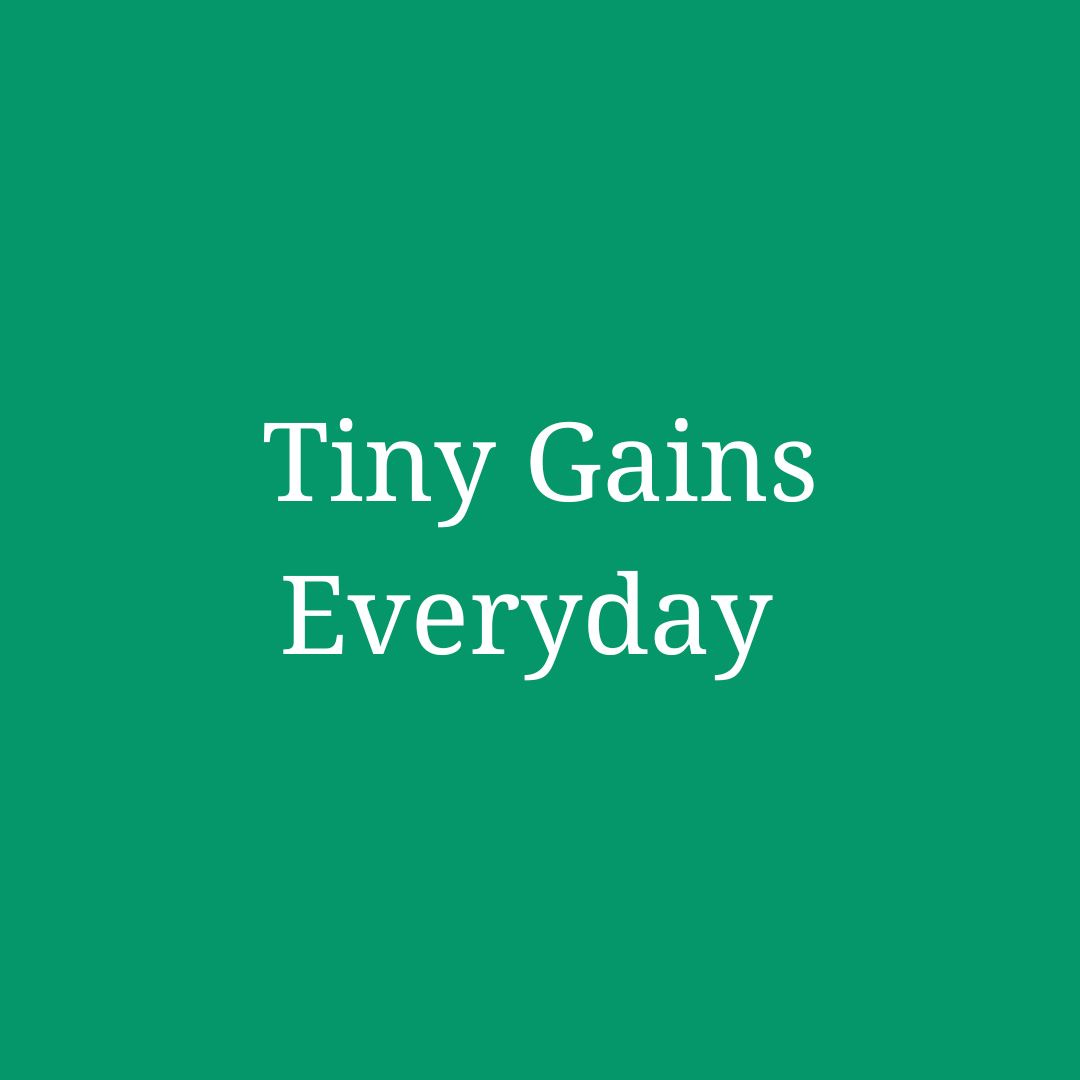 Tiny Gains: The Secret to Exponential Growth - by Freddy