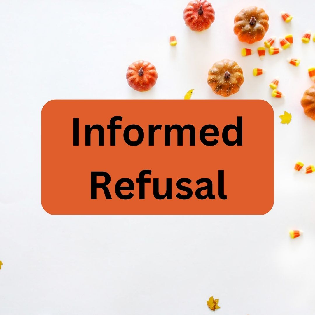 Informed Refusal - Lies are Unbekoming