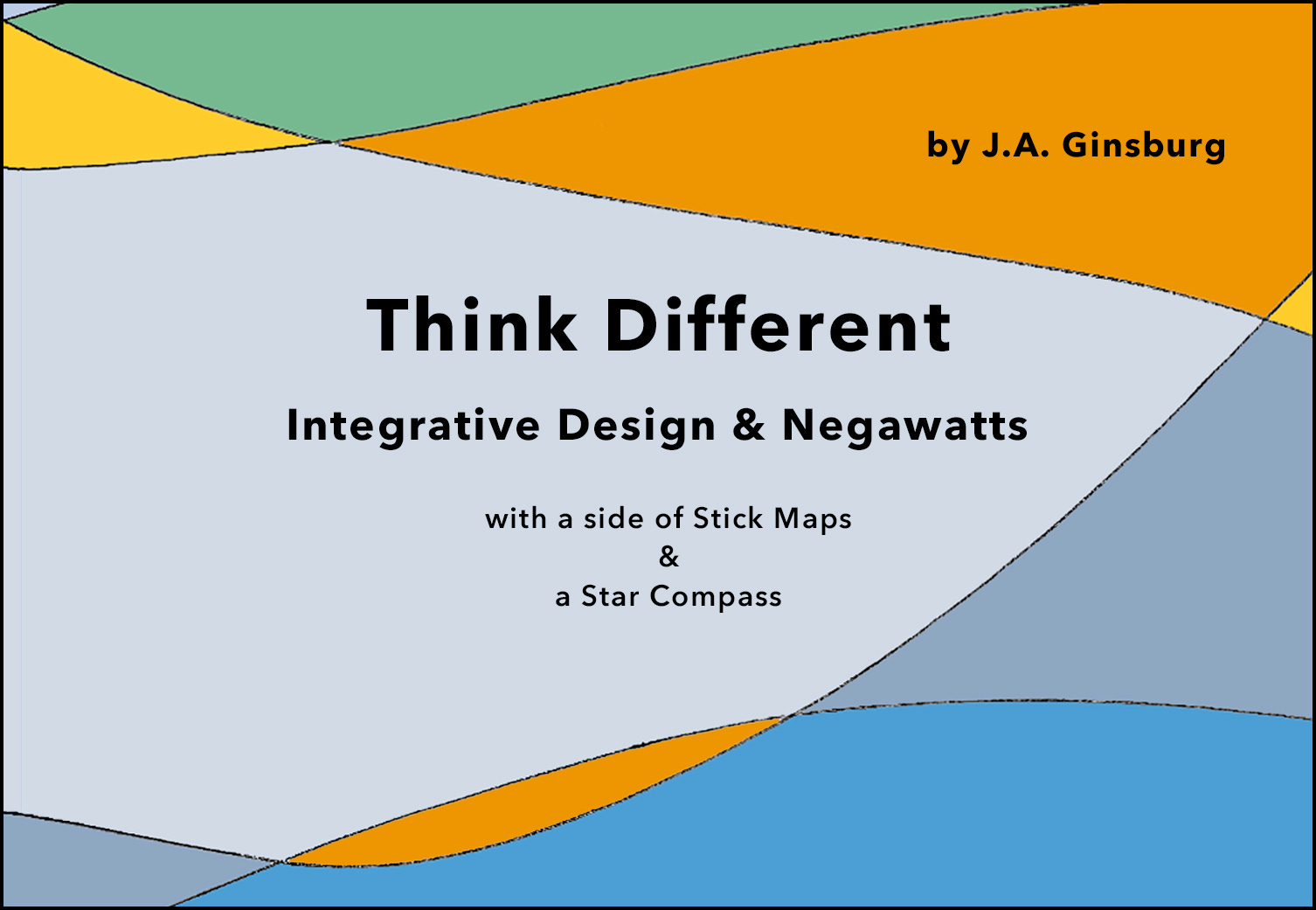 Think Different: Integrative Design & Negawatts (with a Side of Stick ...