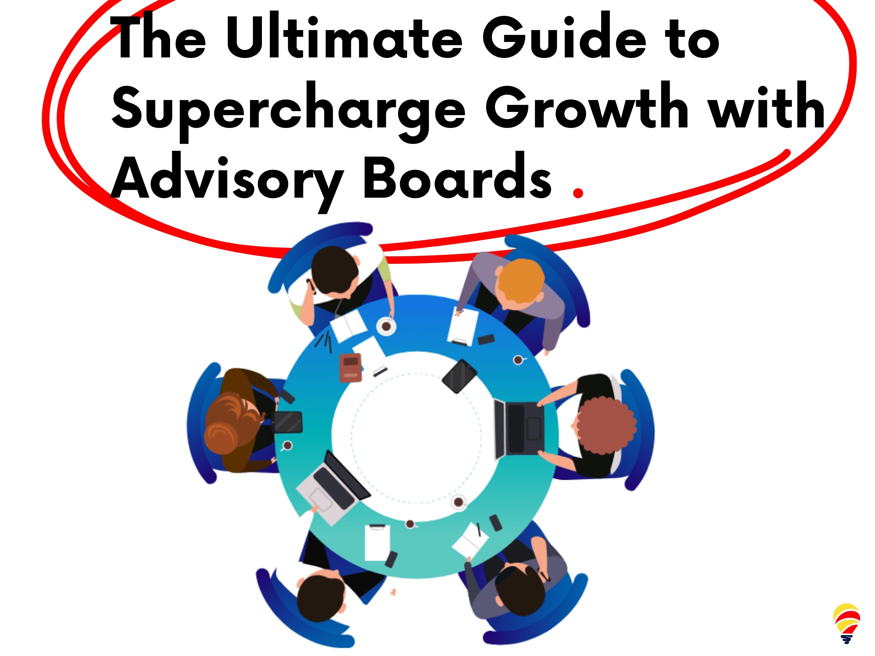Week 86 - The Ultimate Guide to Supercharge Growth with Advisory Boards 🚀
