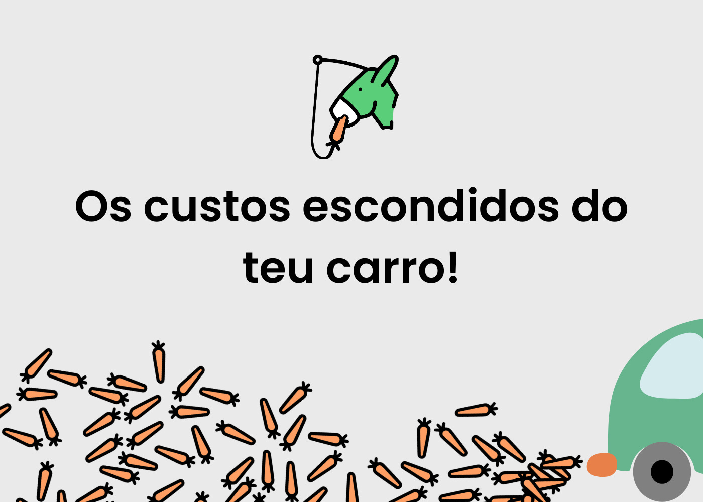 🥕🚙 Os custos escondidos do teu carro!