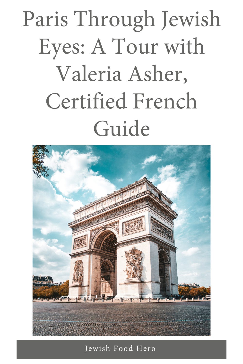Paris Through Jewish Eyes: A Tour with Valeria Asher, Certified French ...