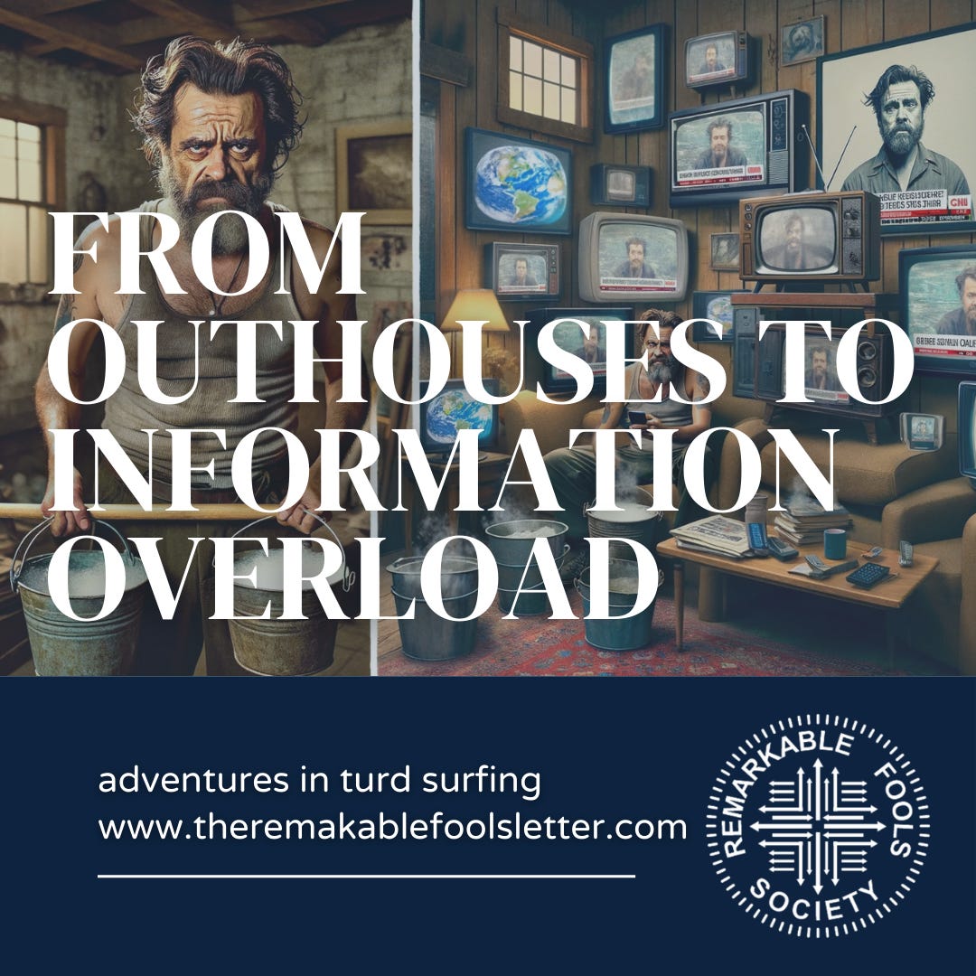 from outhouses to information overload - by Jim Dalling