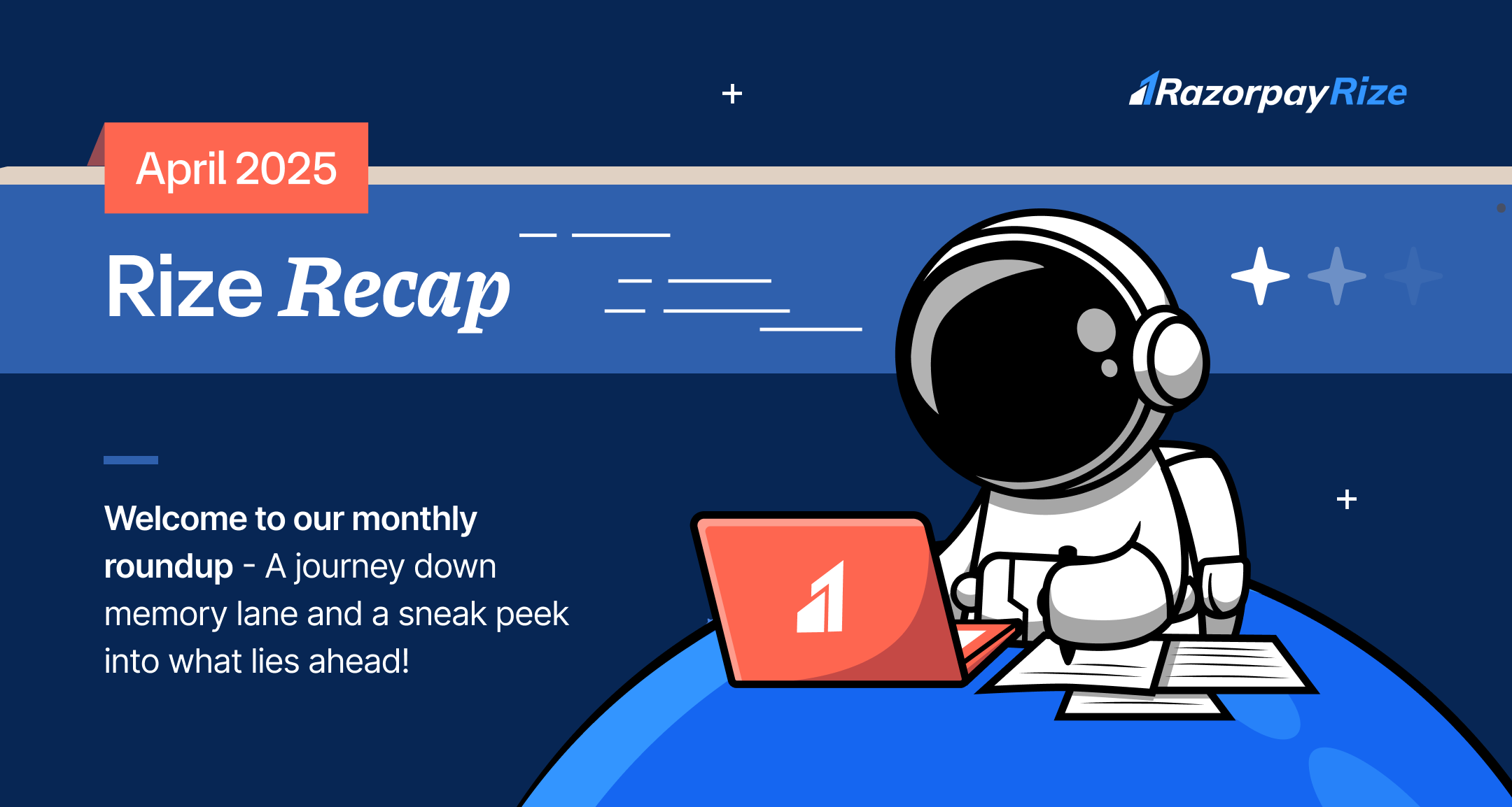 Rize Recap: April '25 - Vault by Razorpay Rize