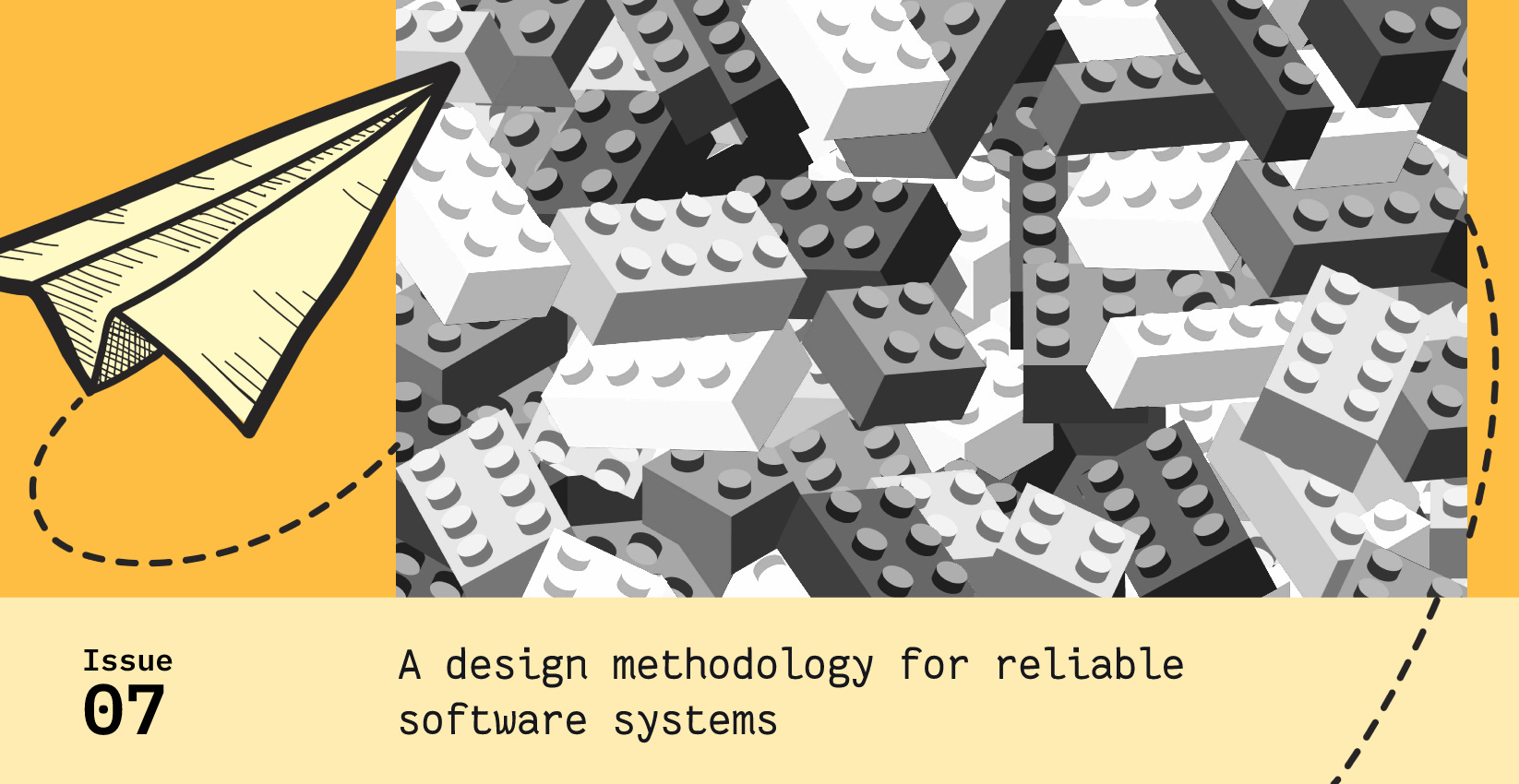 Paper Pursuit #7 - A design methodology for reliable software systems