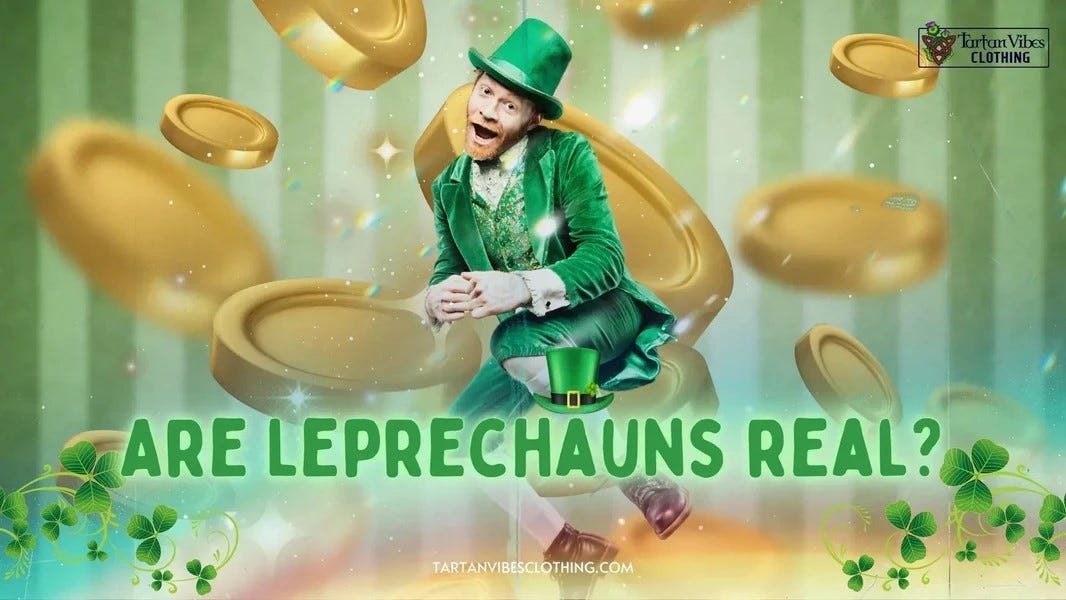 Are Leprechauns Real? Separating Myth from Reality