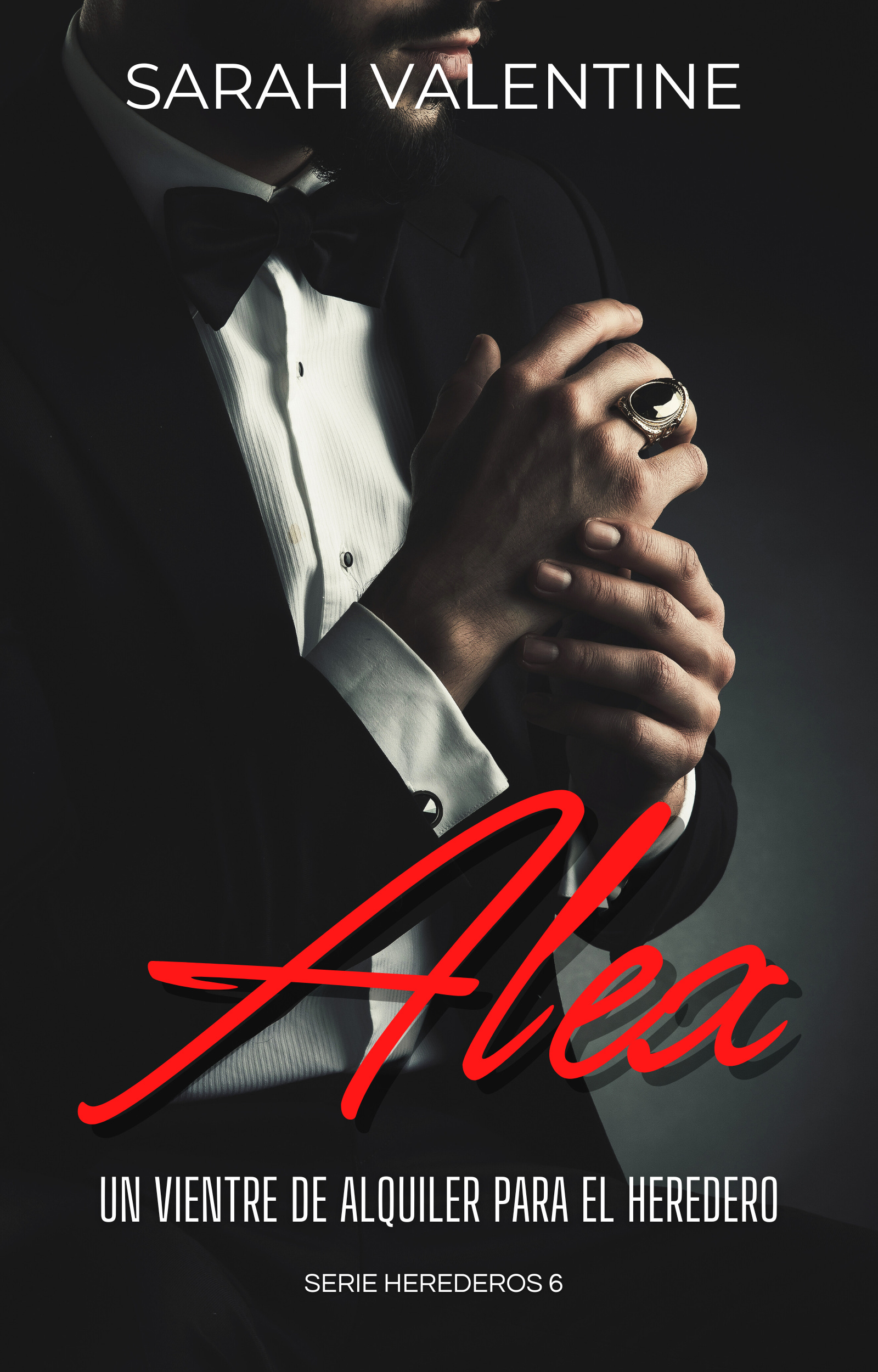 🎉 ¡Ya disponible! "Alex. Un vientre de alquiler para el heredero" + Promoción especial 💌