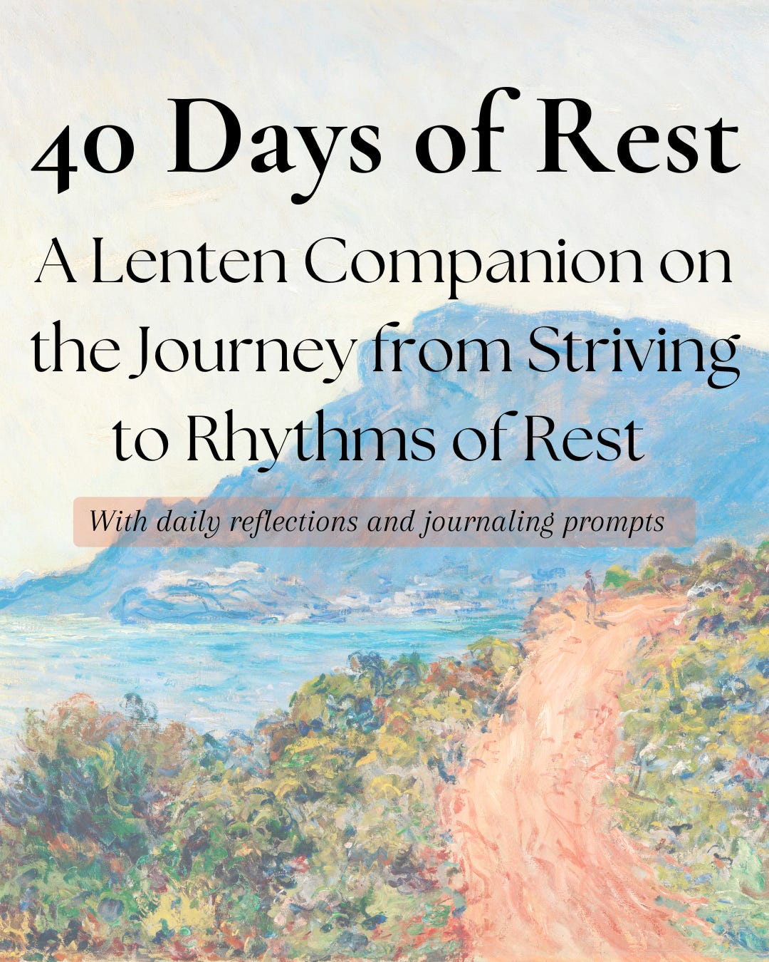 An Invitation to Rest This Lent - by Mckenzie Hunt