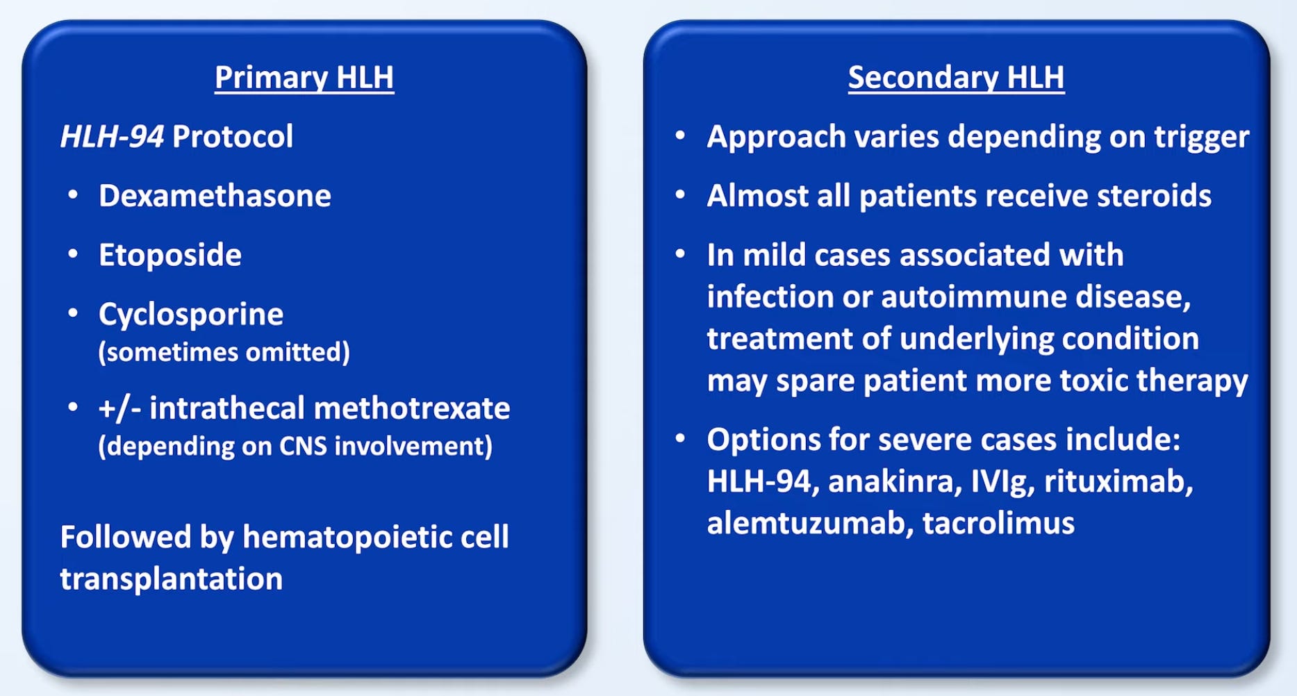 Secondary Hemophagocytic Lymphohistiocytosis (HLH) is descriptive of ...
