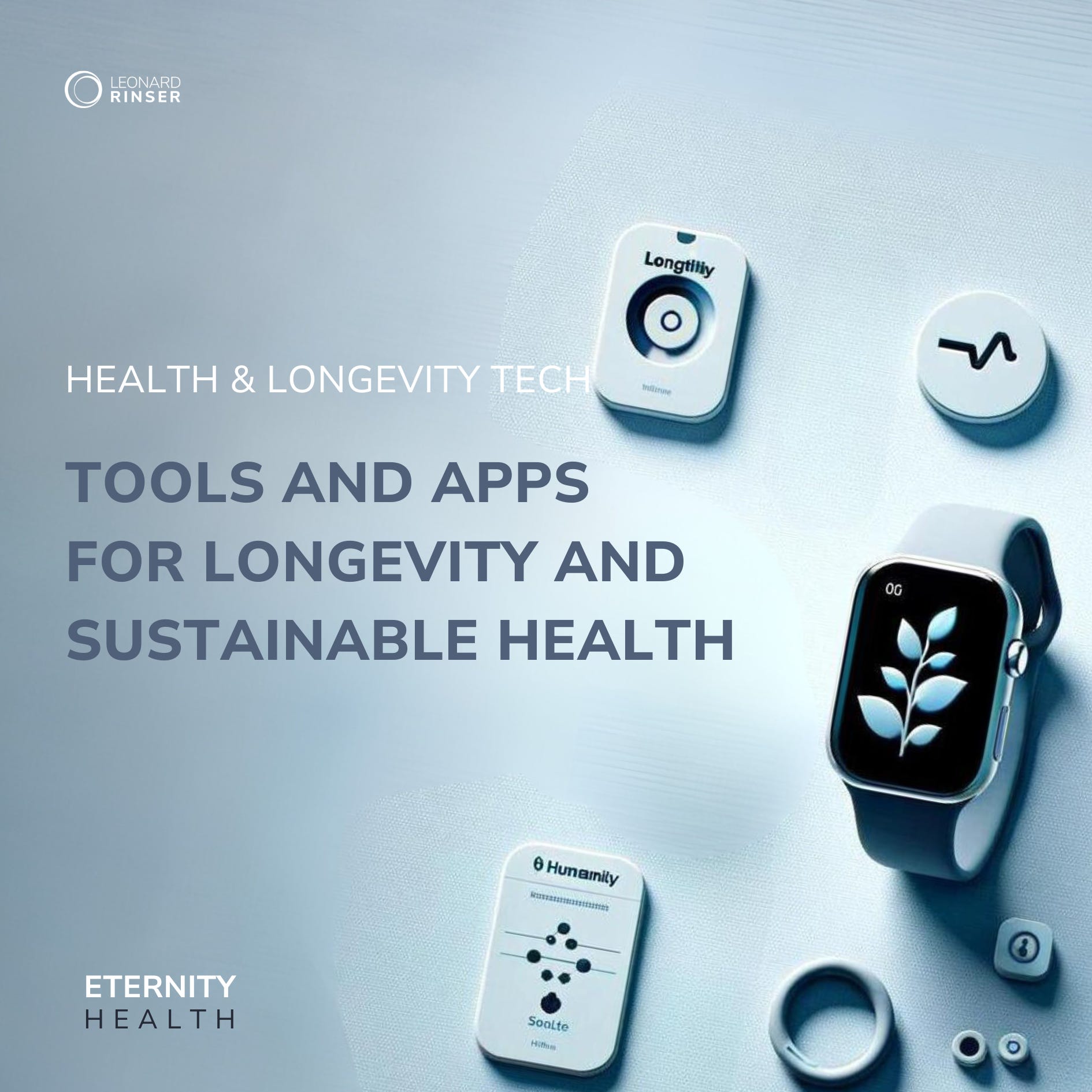 The tools and technology I use for longevity and sustainable health