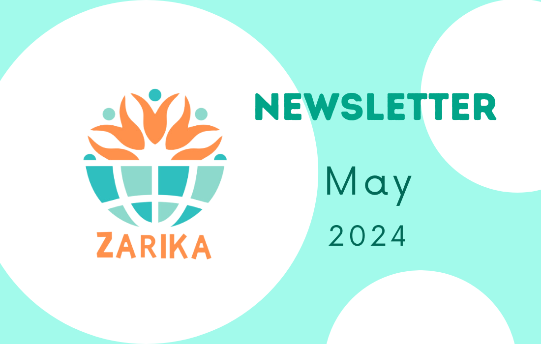 Zarika Newsletter May 2024 - Zarika Newsletter
