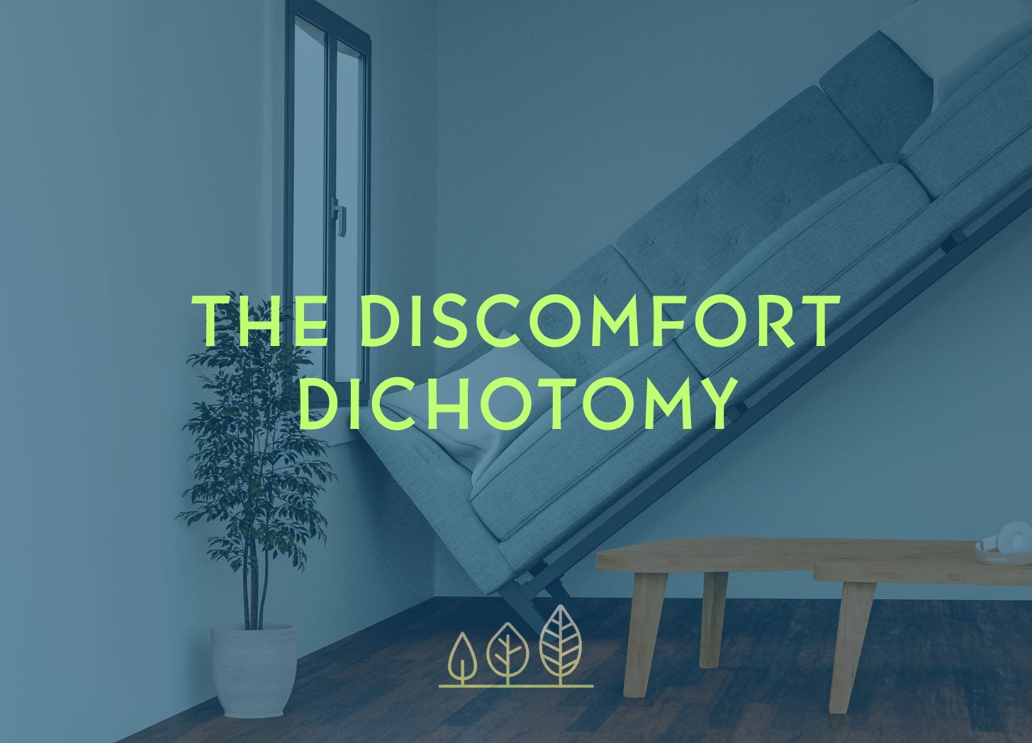 The Discomfort Dichotomy - by Stephanie Pollock