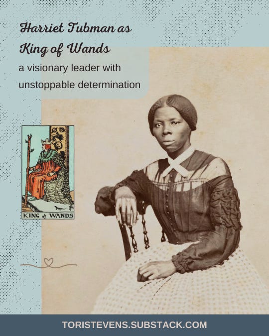 Harriet Tubman as King of Wands - by Tori Stevens