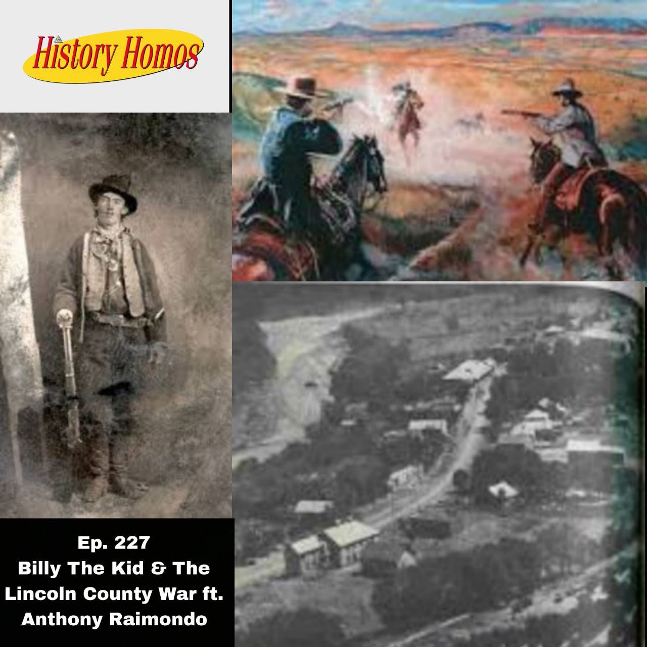 Ep. 227 - Billy The Kid & The Lincoln County War ft. Anthony Raimondo