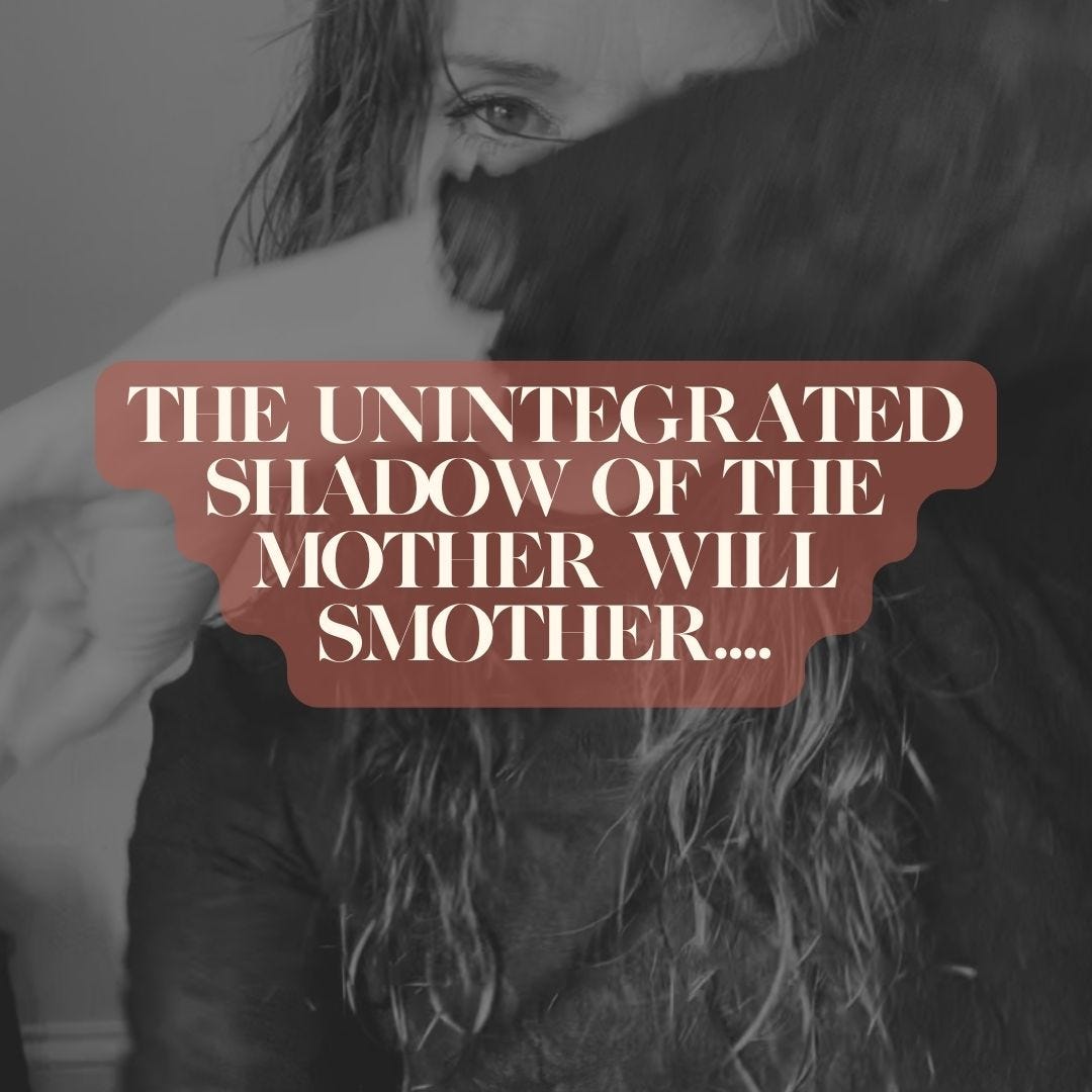 The Unintegrated Shadow of The Mother