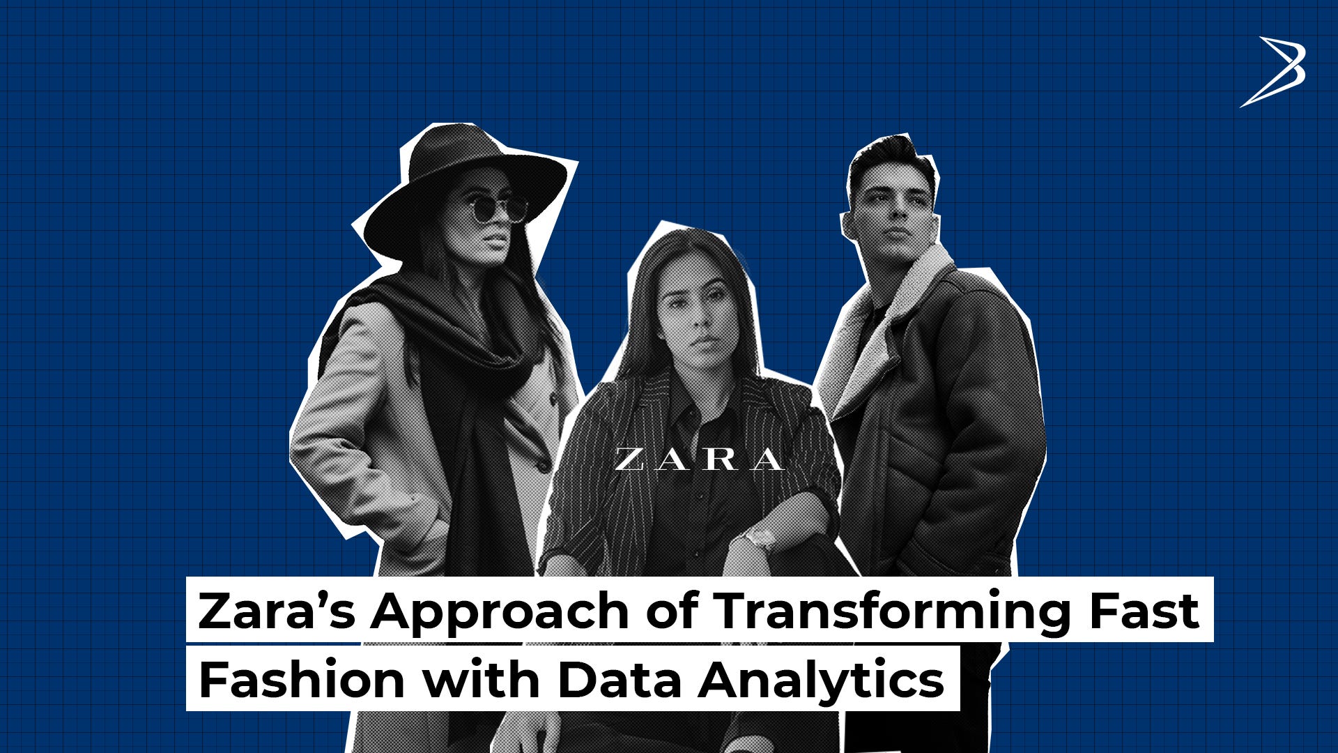 Zara's Dynamic Approach: Transforming Fast Fashion with Data Analytics