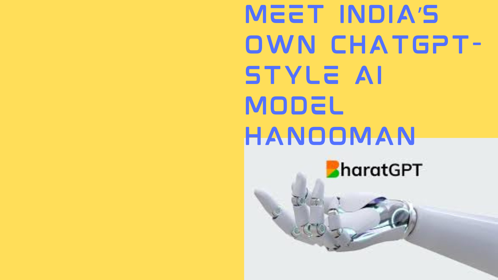 Meet Hanooman, India's very own ChatGPT-style AI model developed by the ... Meet Hanooman, India's very own ChatGPT-style AI model developed by the ...