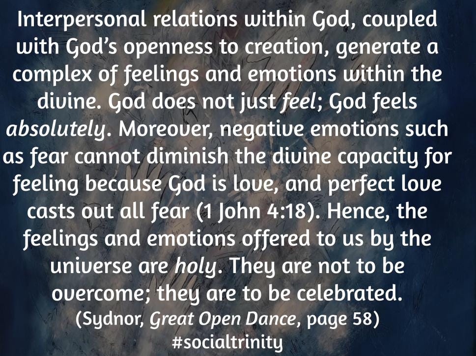 God the Trinity is passionate and emotional, and we are made in the ...