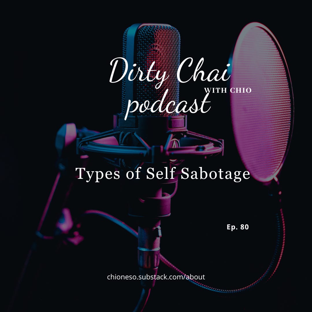 Ep 80. Types of Self Sabotage - by Chio - Maven Mail