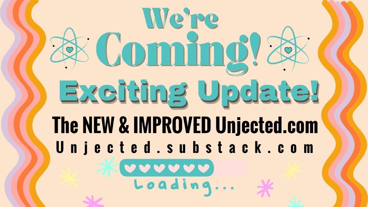 Exciting Update: The NEW & Improved Unjected.com Coming End Of May!
