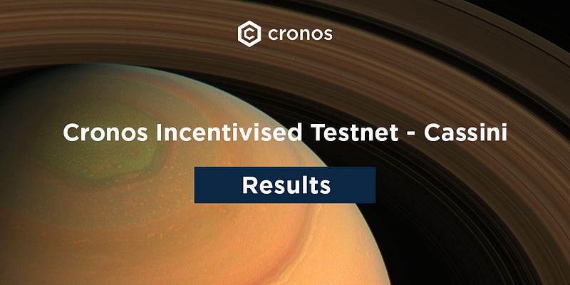 Cassini — Cronos Incentivised Testnet Results