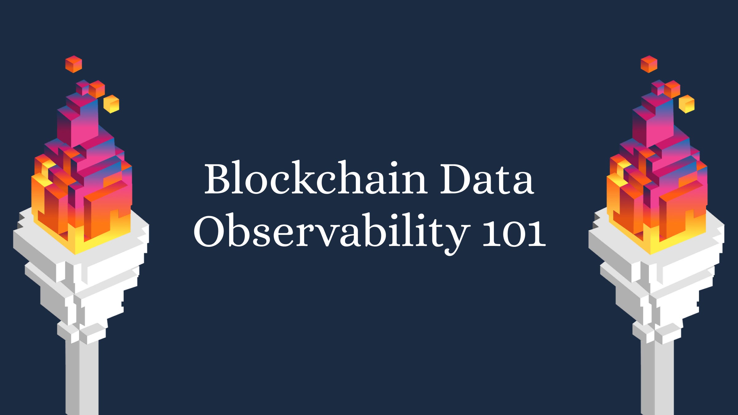Blockchain Data Observability 101
