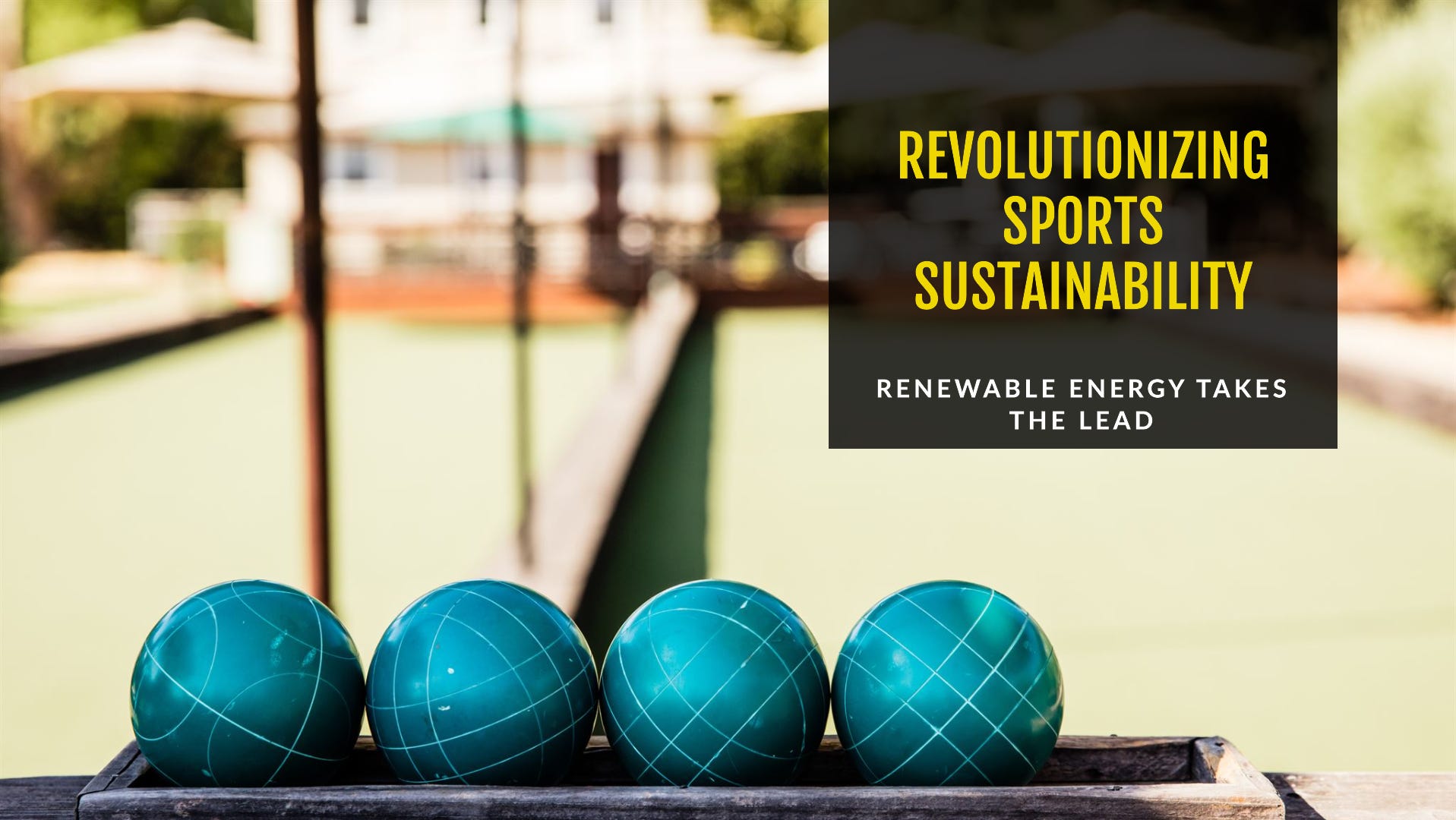 How Renewable Energy is Revolutionizing Sports Sustainability