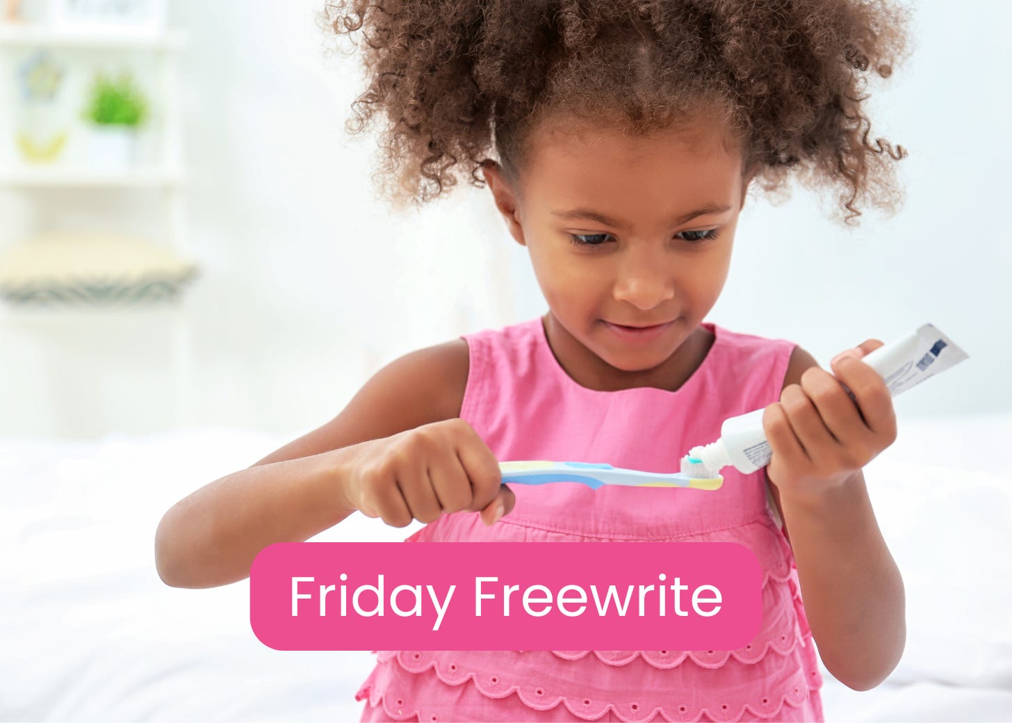 Friday Freewrite: Brushing Teeth