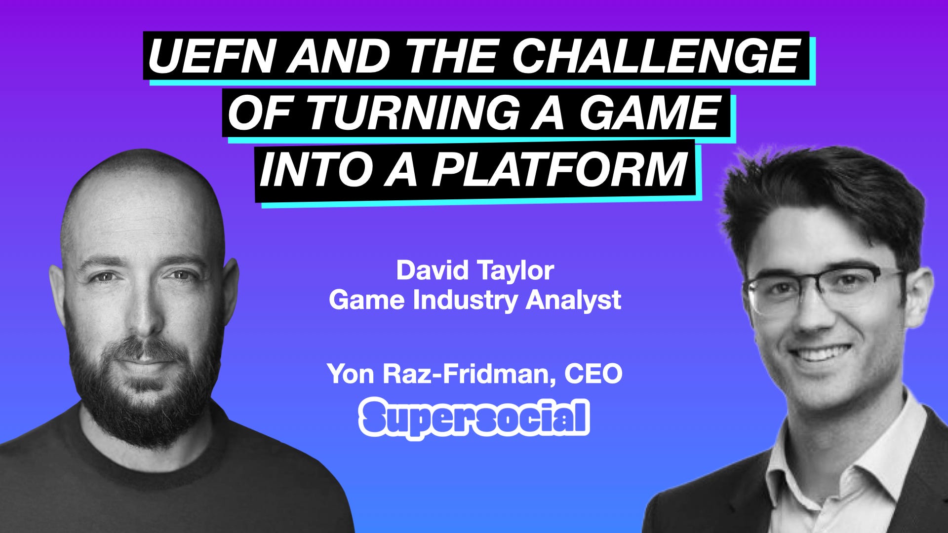 EP.73: UEFN and the Challenge of Turning a Game Into a Platform with ...