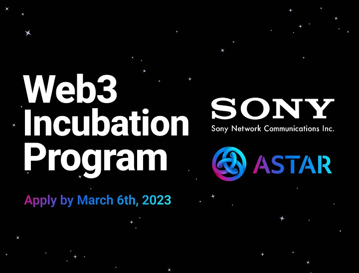 Web3 Incubation Program - by bao - Astar Weekly Journal