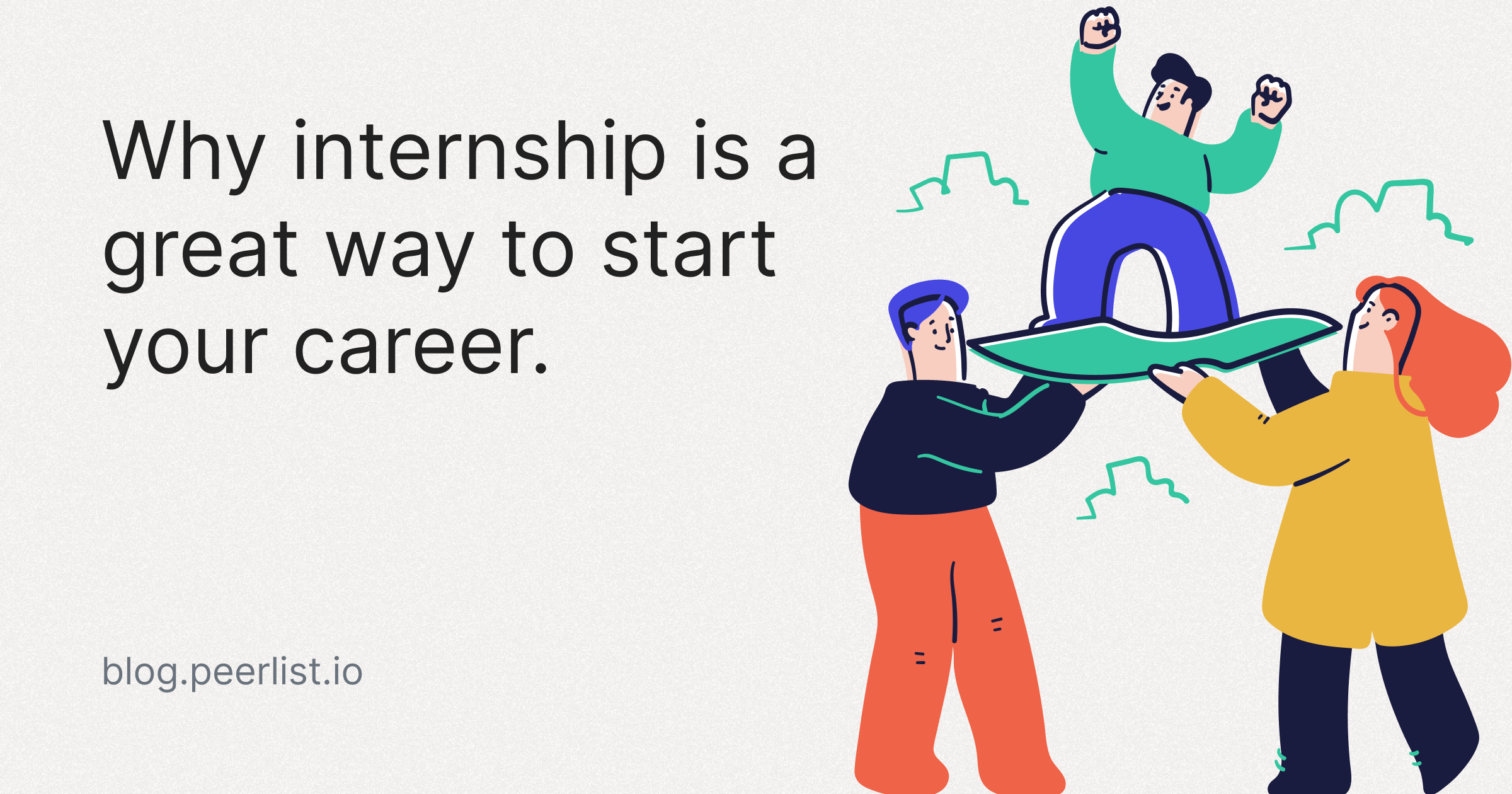 Why Internship Is a Great Way To Start Your Career