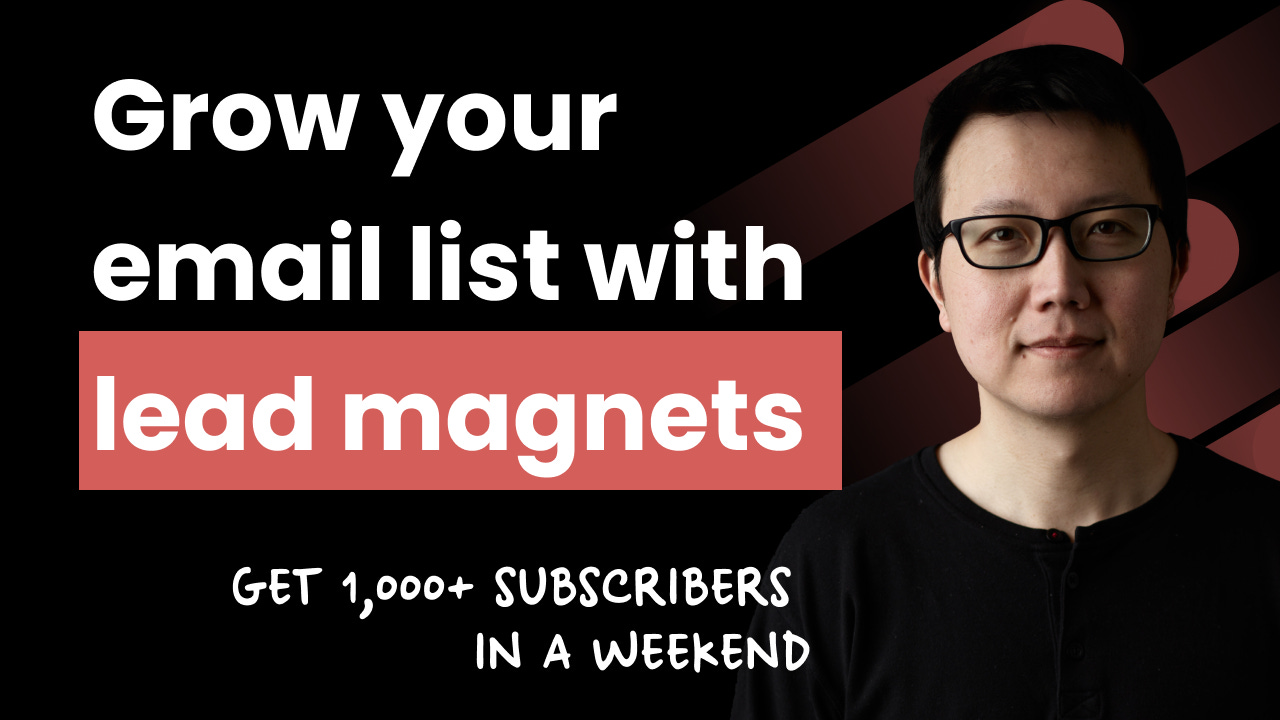 How to Craft a Lead Magnet to Get 1,000+ Email Subscribers In a Weekend