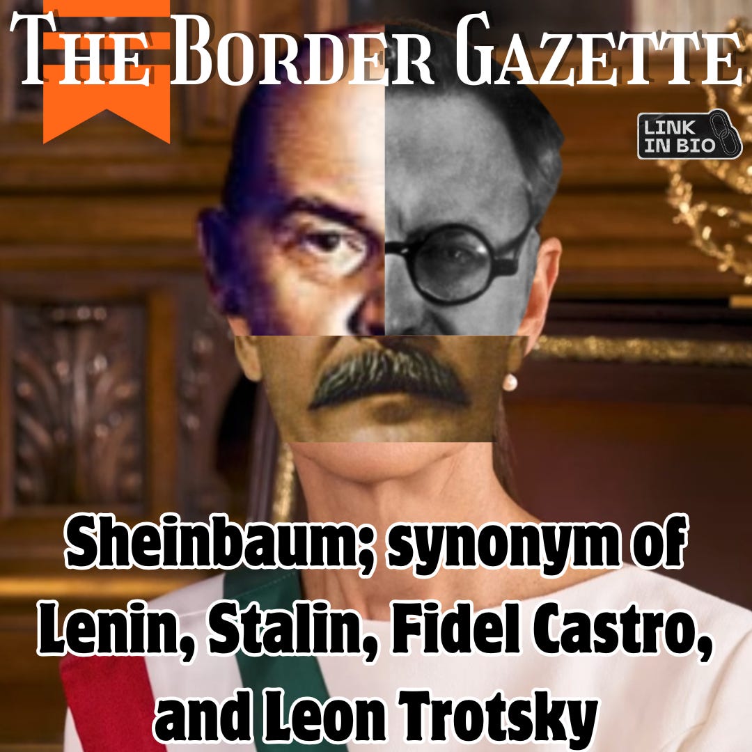 Sheinbaum; synonym of Lenin, Stalin, Fidel Castro, and Leon Trotsky