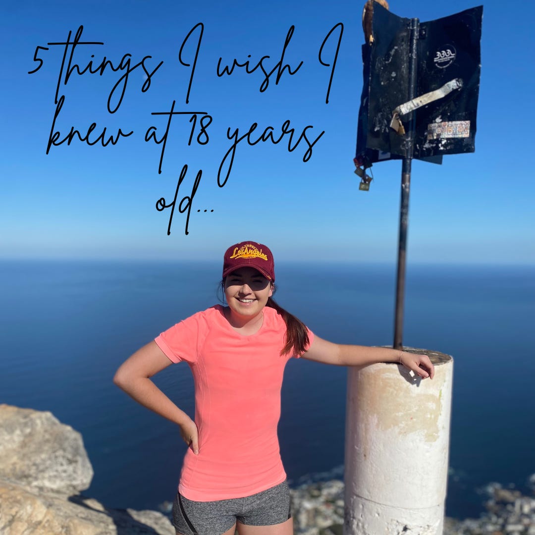 5 Things I wish I knew at 18 years old - by Brenda Knipe