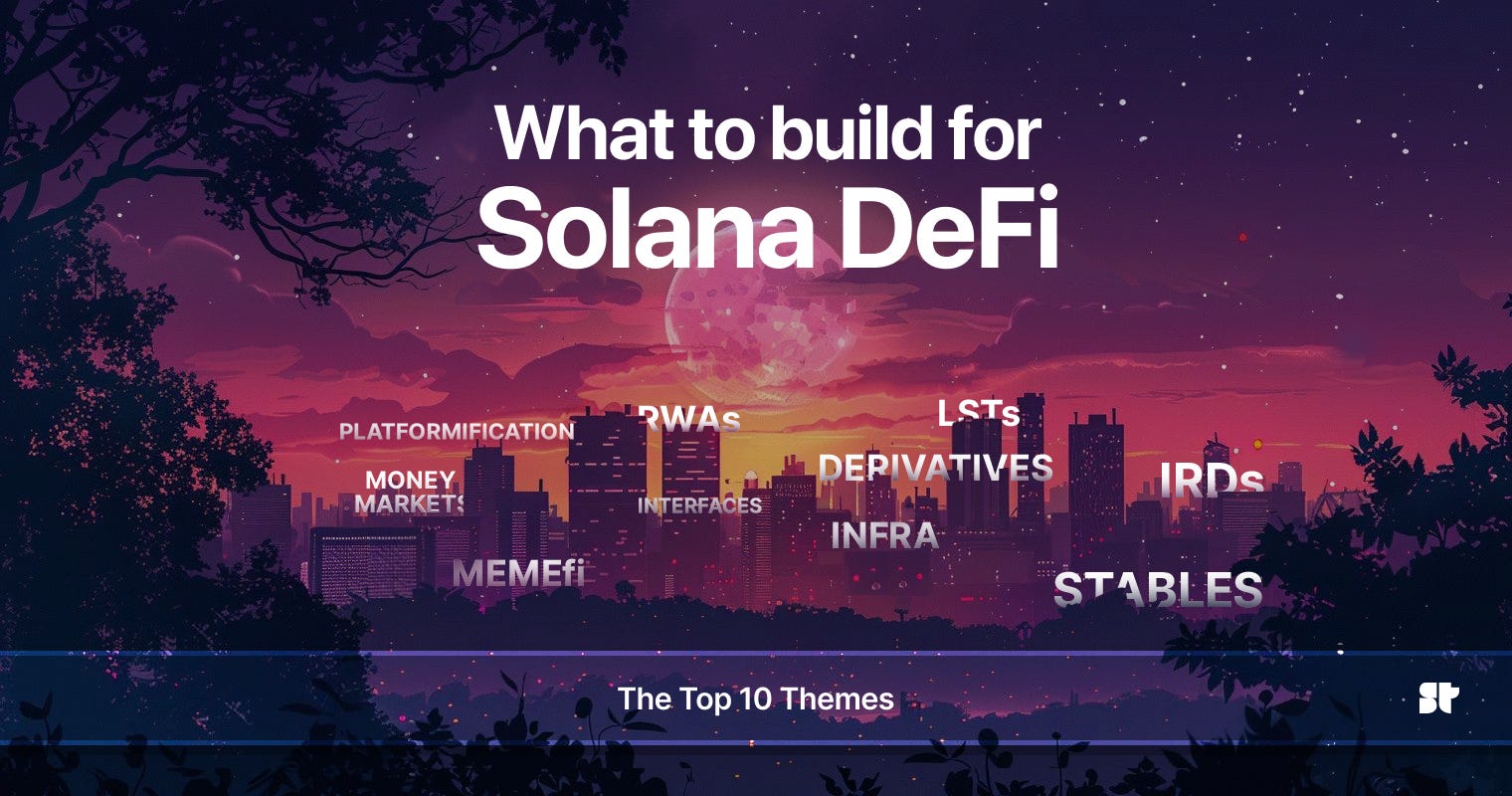 What To Build for Solana DeFi? - by Yash Agarwal