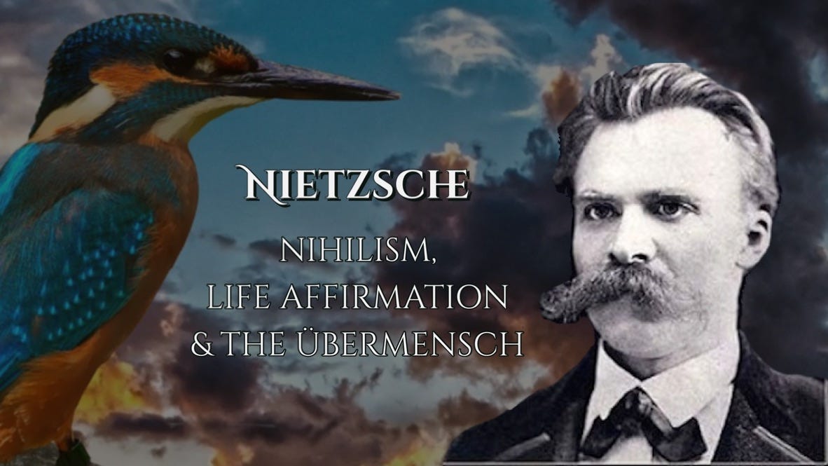 Nietzsche on Nihilism, Life Affirmation and the Übermensch