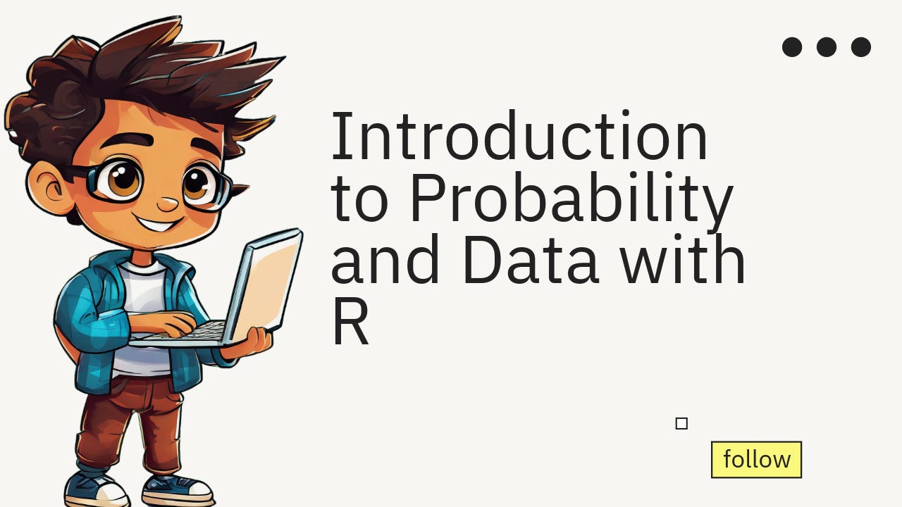 Probability and Data with R: Duke University