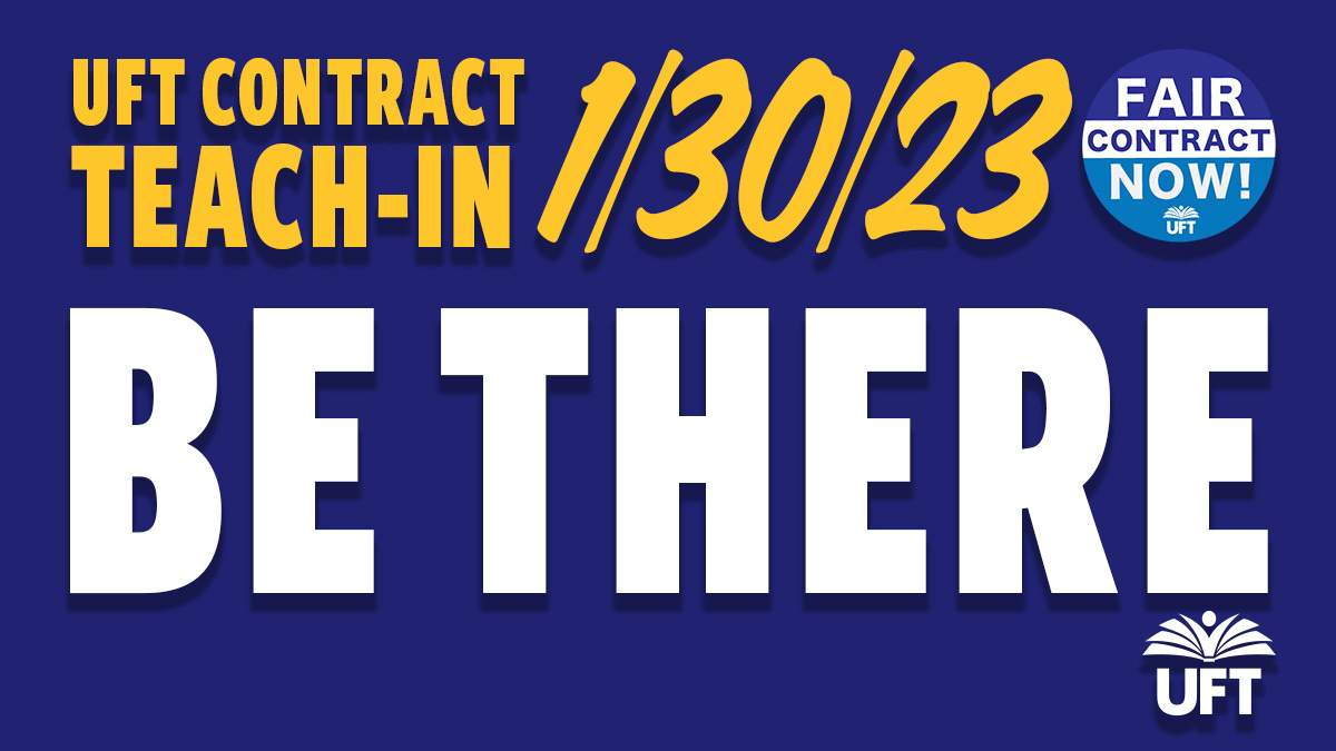 UFT: Let’s do those contract teach-ins right today