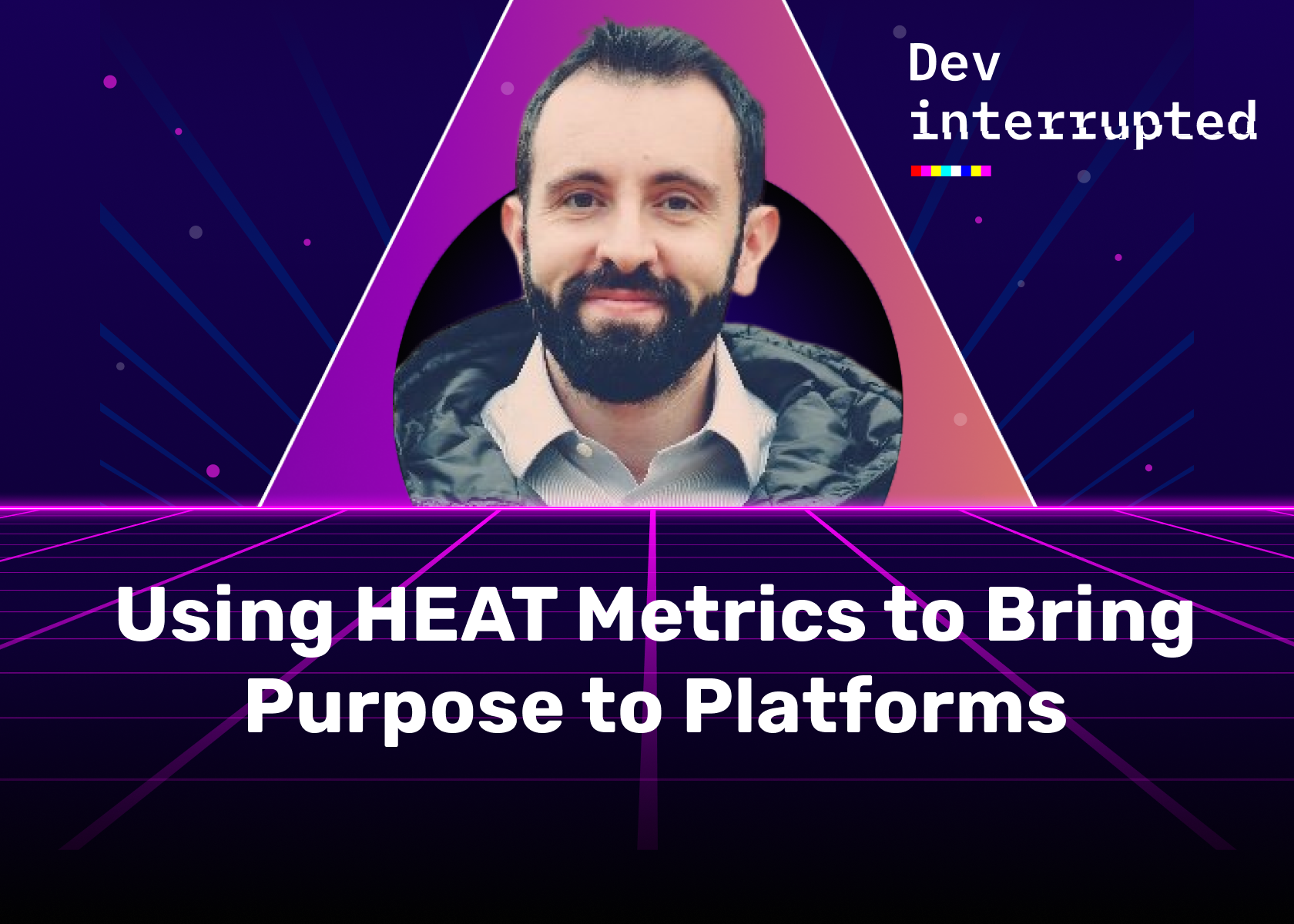 Using HEAT Metrics to Bring Purpose to Platforms