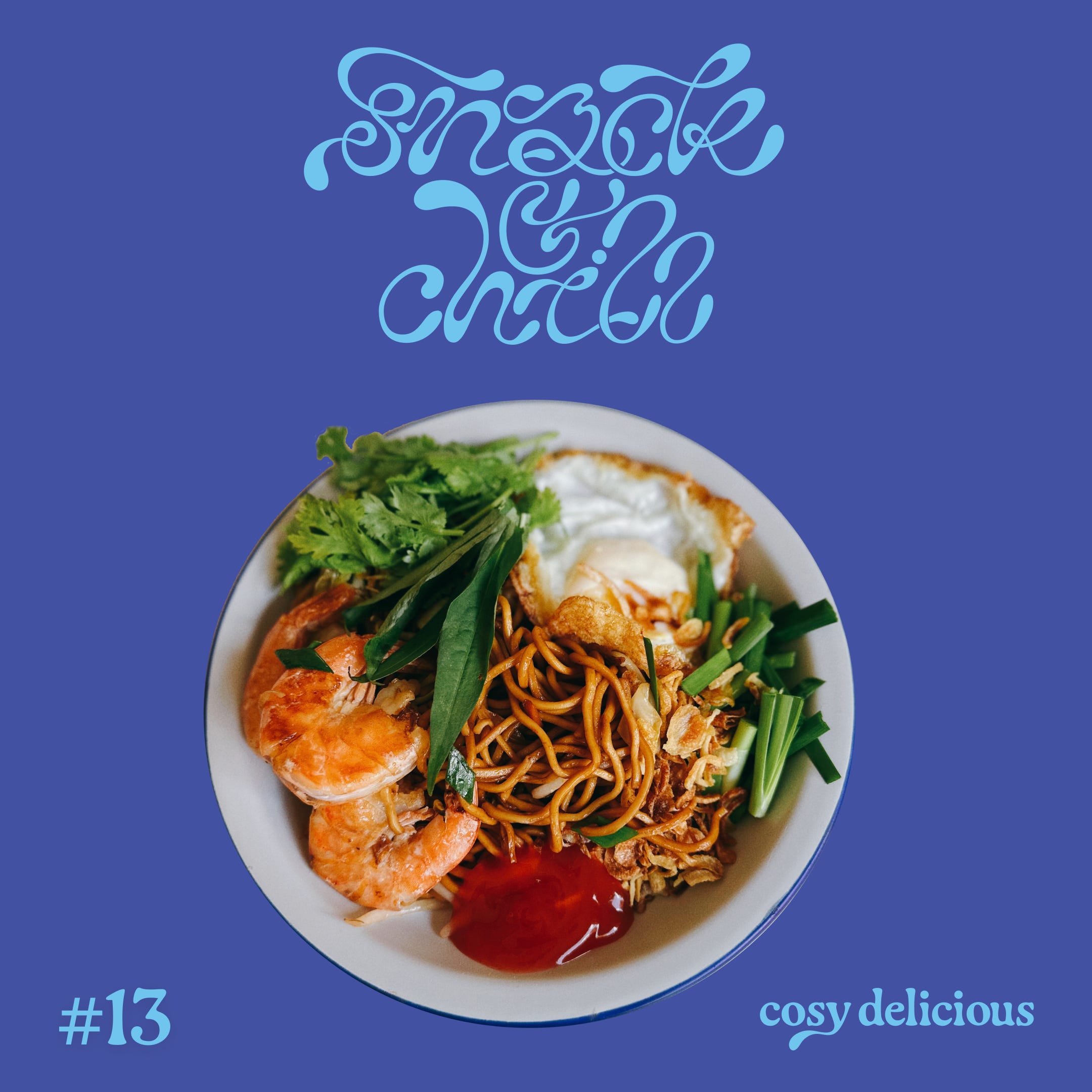 #13 Indomie Goreng – Snack & Chill - Snack & Chill