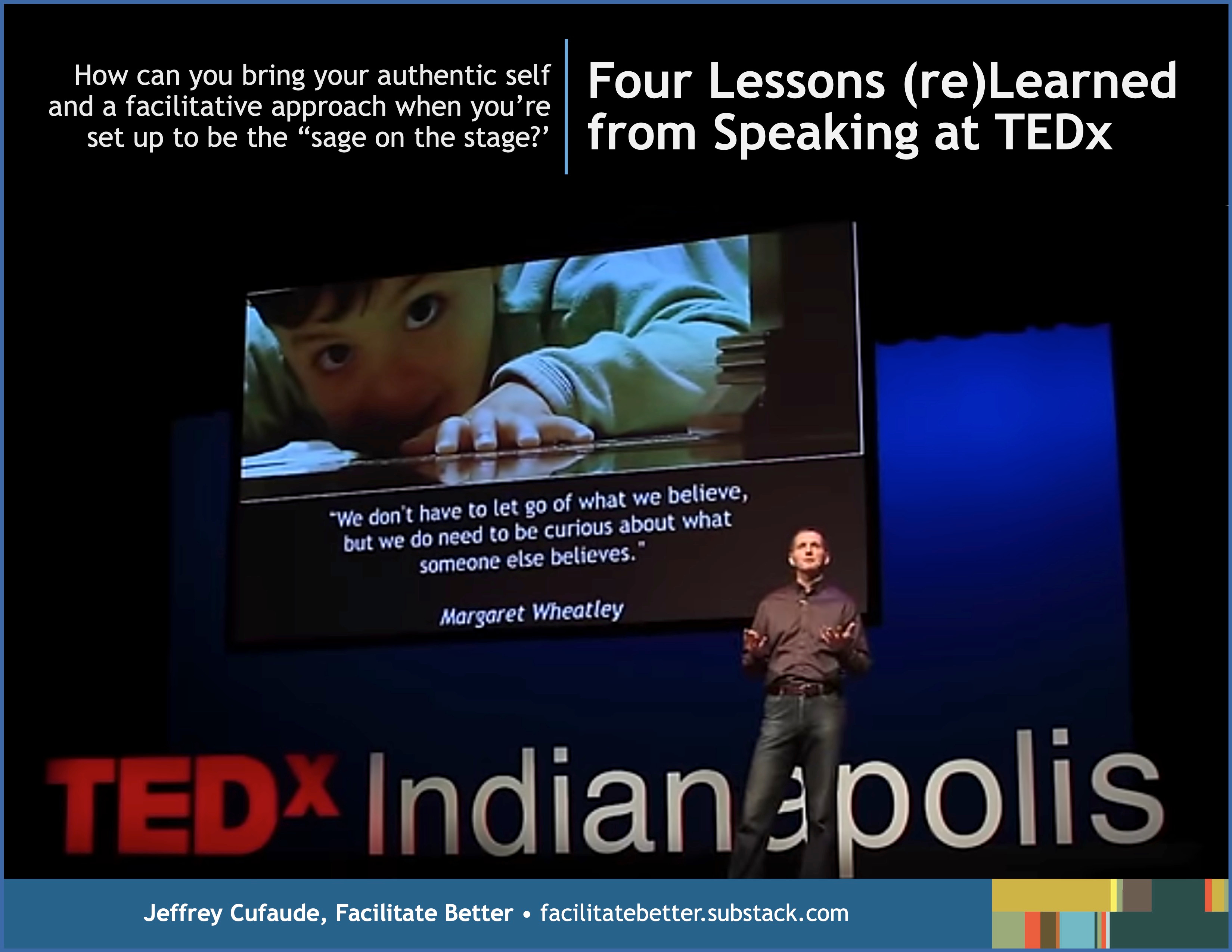 Four Lessons (re)Learned from Speaking at TEDx (Facilitation Friday #17)