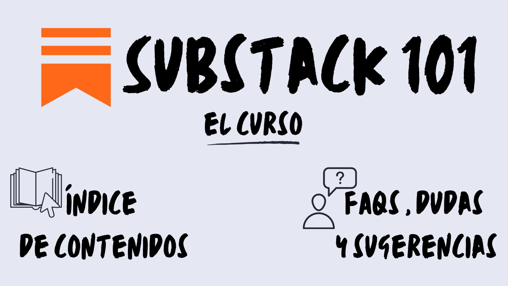 Curso Substack 101 · Domina la plataforma y crece como autor con tu ...