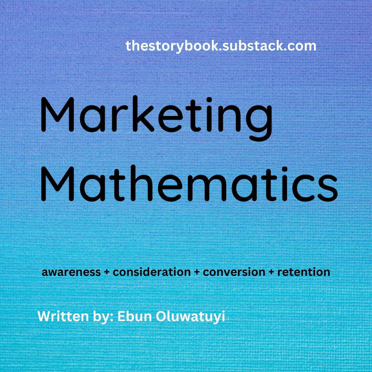 Marketing Mathematics (2) - by Ebun Oluwatuyi