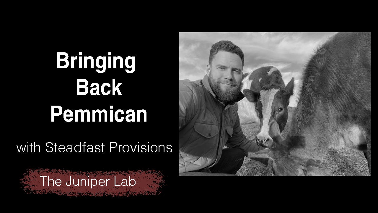 Rediscovering Pemmican with Steadfast Provisions