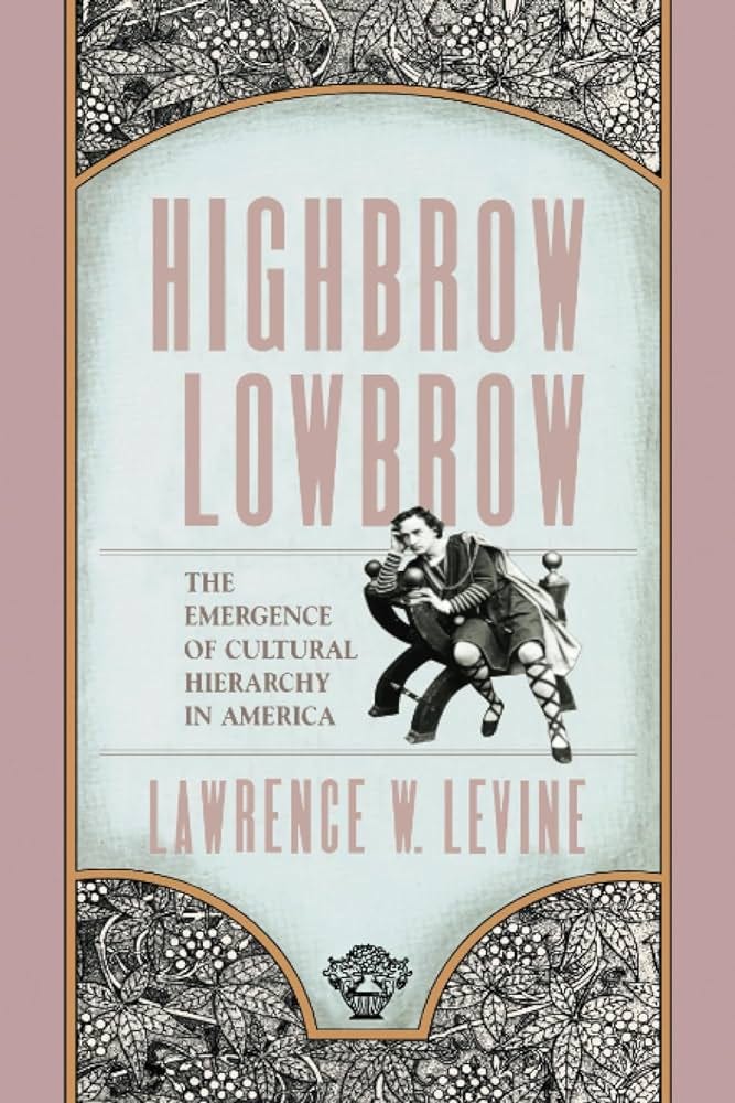 The Long War Between Highbrow and Lowbrow