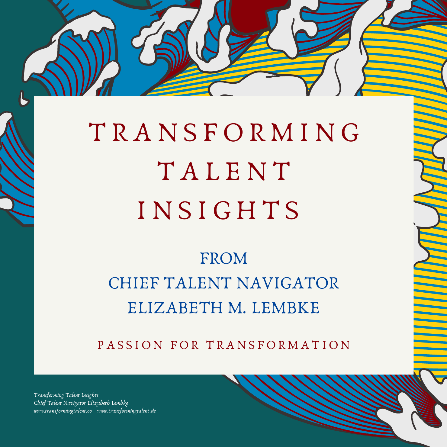 Feeding the Passion for Transformation: Be It Your Own, Talent, Culture ...