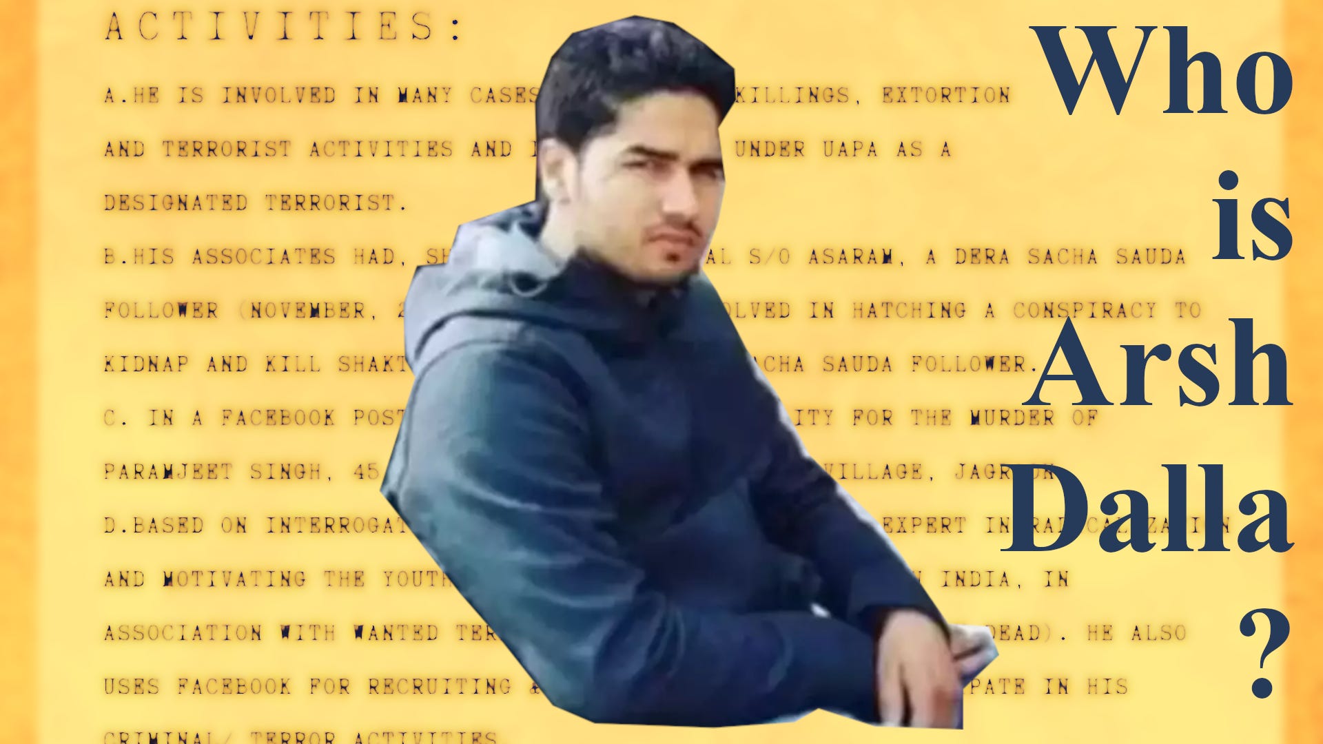 Who is Arsh Dalla? Canada's Perp, India's Most Wanted