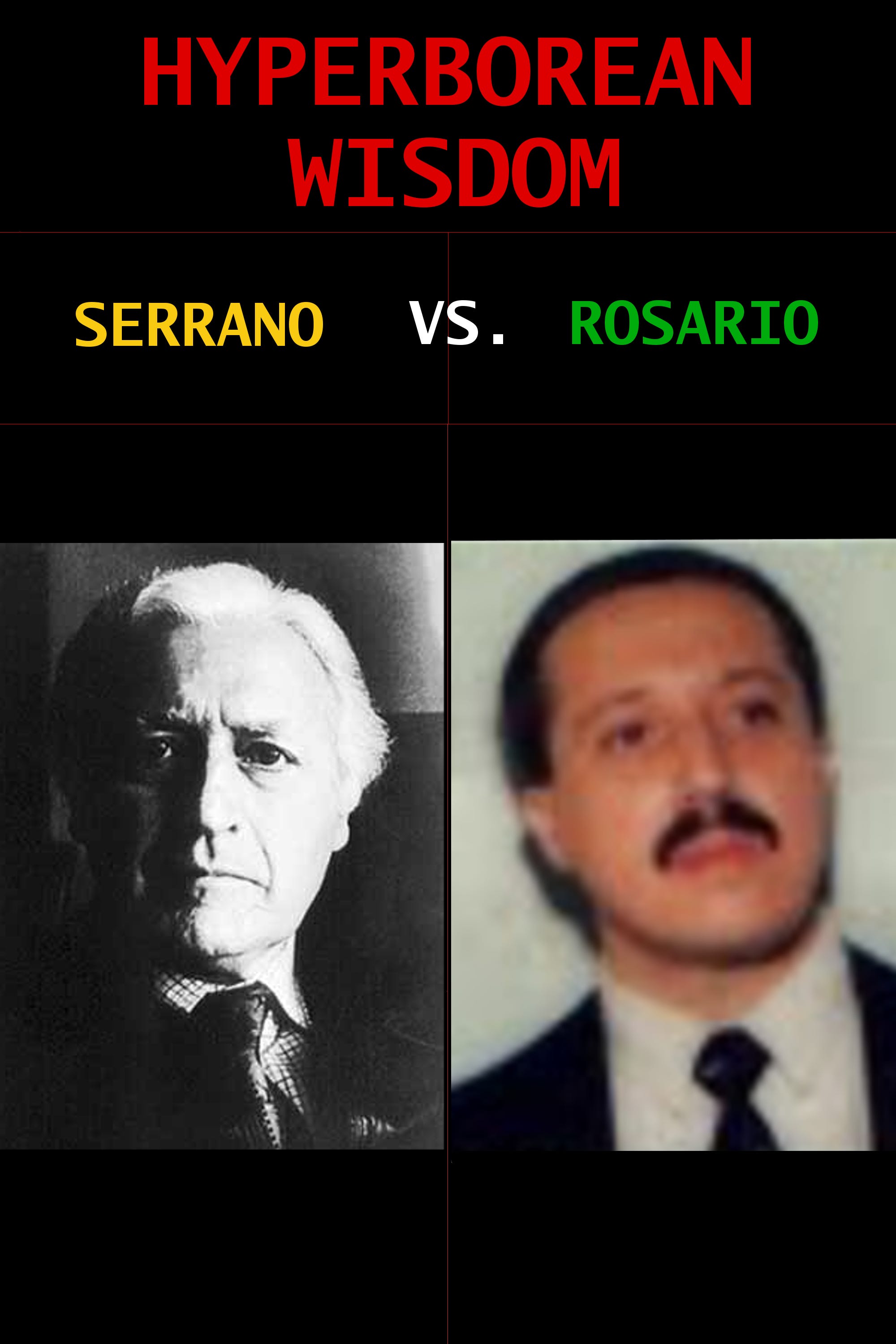 The Hyperborean Wisdom of Miguel Serrano and Nimrod de Rosario