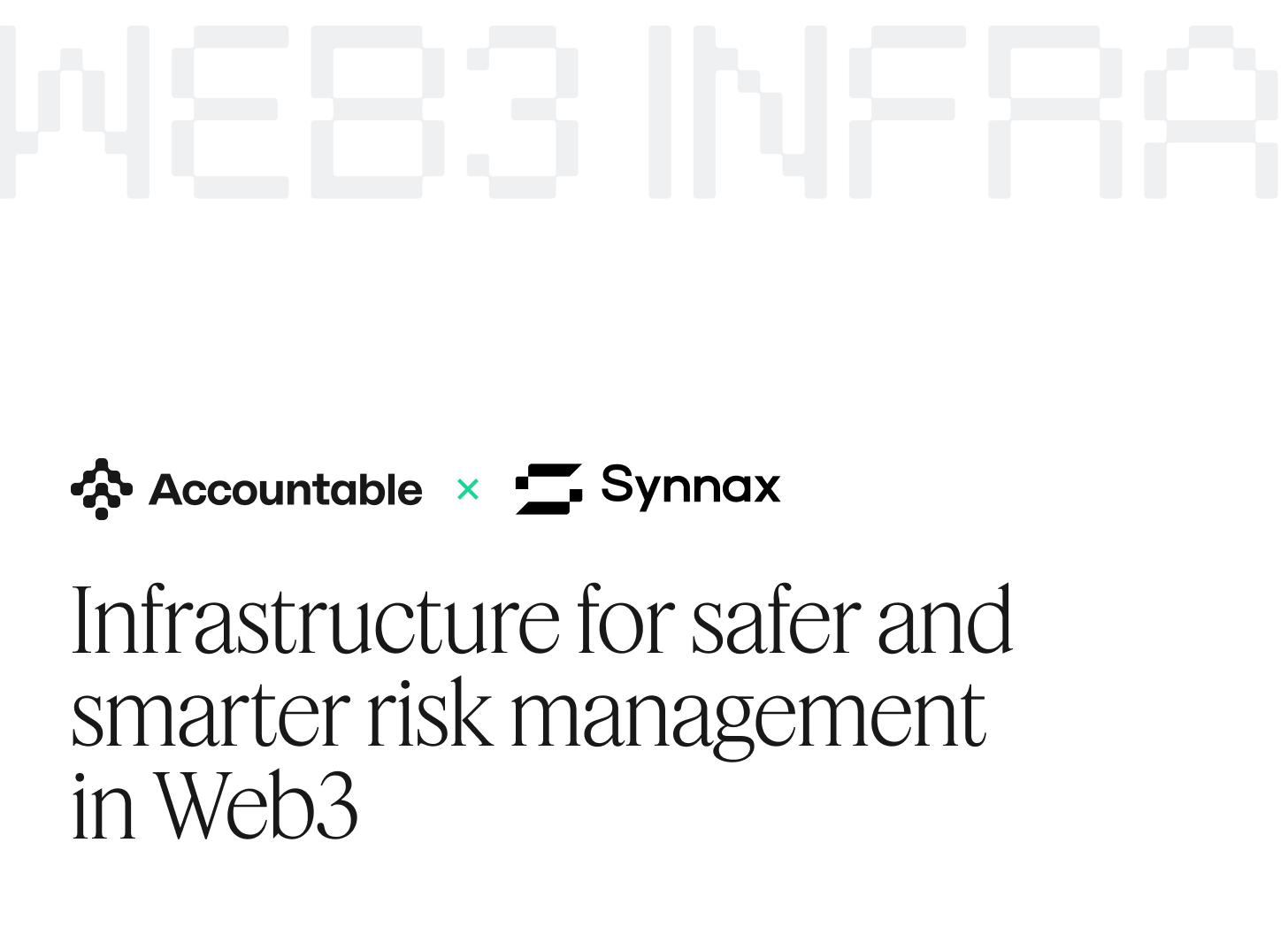 Accountable x Synnax: A New Standard for Risk Management for Digital Assets